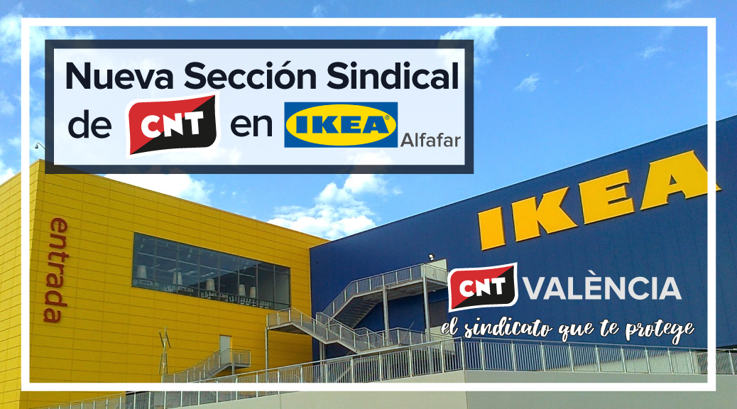 Cnt Constituye Una Sección Sindical En El Ikea De Alfafar Cnt València