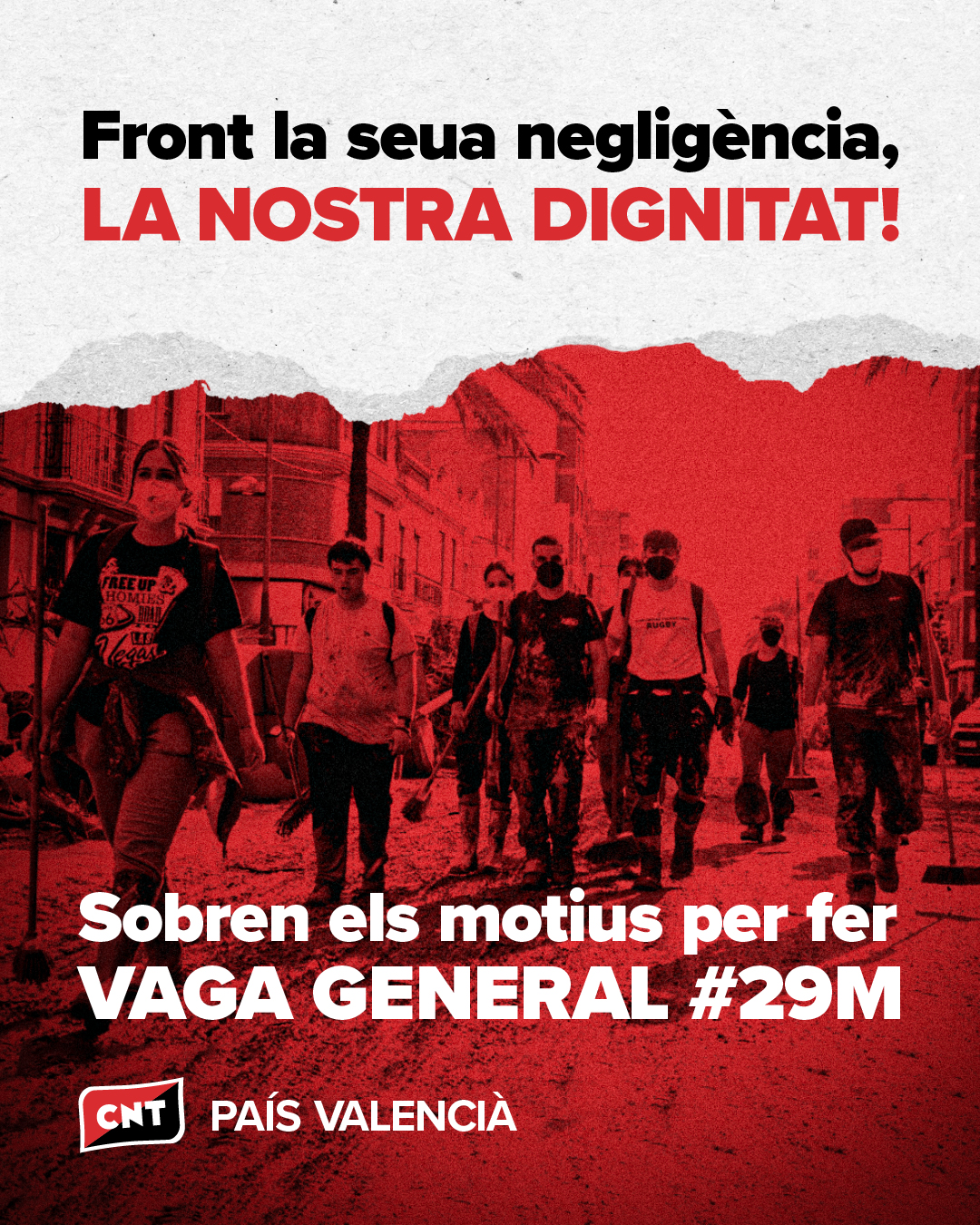 SOBREN ELS MOTIUS PER FER VAGA GENERAL #29M! | CNT València
